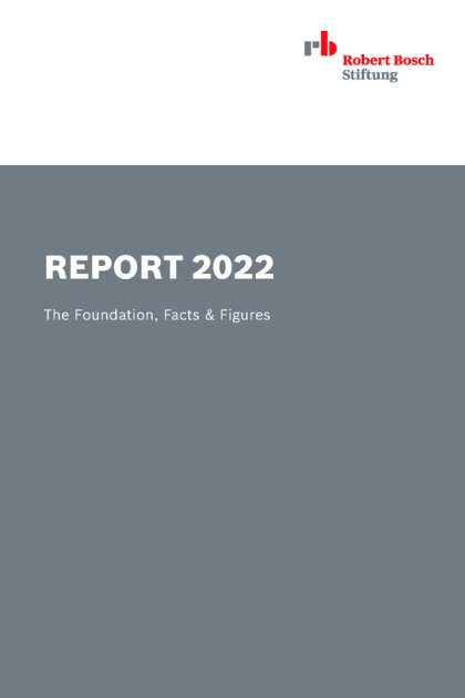 Report 2022 | Robert Bosch Stiftung